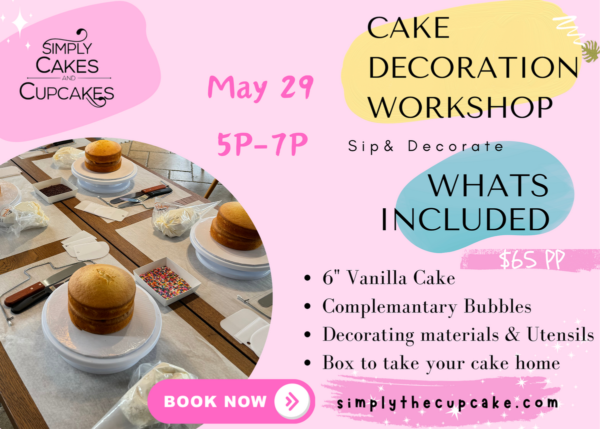 Cake Decorating General Admission 5/29 | Simply Cakes and Cupcakes